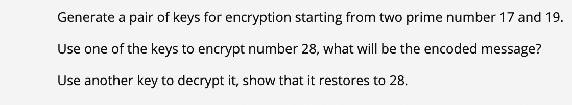 Solved Generate a pair of keys for encryption starting from | Chegg.com