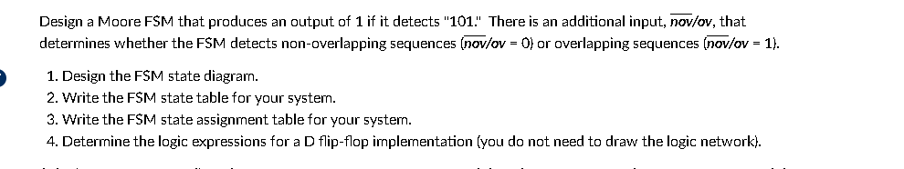 Solved Design a Moore FSM that produces an output of 1 ﻿if | Chegg.com