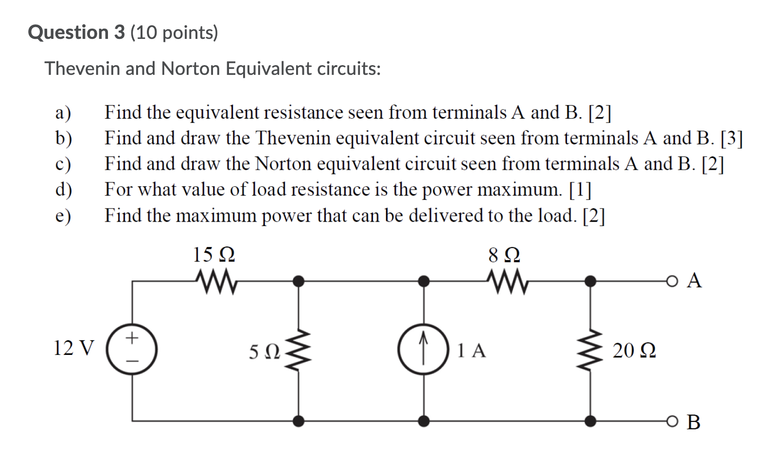 Solved Question 3 (10 points) Thevenin and Norton Equivalent | Chegg.com