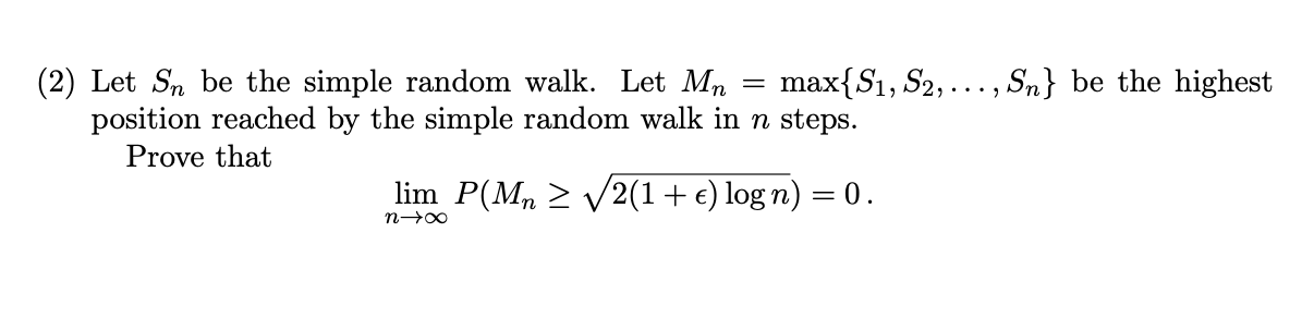 = (2) Let Sn be the simple random walk. Let Mn | Chegg.com