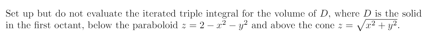 Solved Set up but do not evaluate the iterated triple | Chegg.com