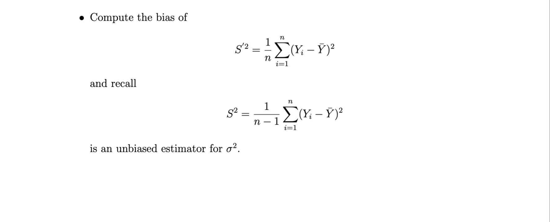 Solved - Compute the bias of S′2=n1∑i=1n(Yi−Yˉ)2 and recall | Chegg.com