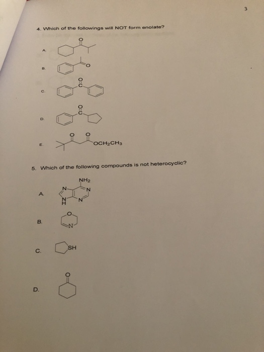 Solved 4. Which of the followings will NOT form enolate? | Chegg.com