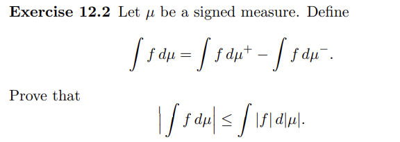 Solved Exercise 12.2 ﻿Let μ ﻿be a signed measure. Define | Chegg.com