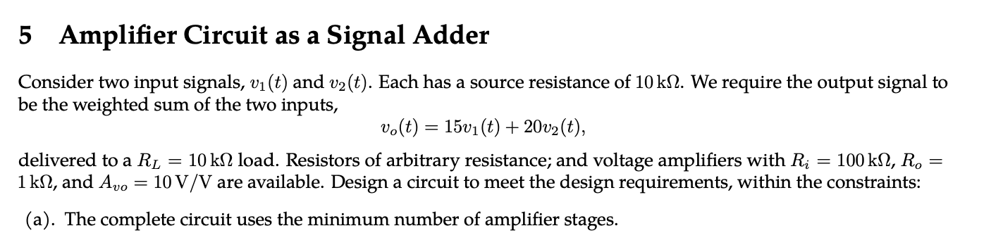 Solved 5 Amplifier Circuit as a Signal Adder Consider two | Chegg.com