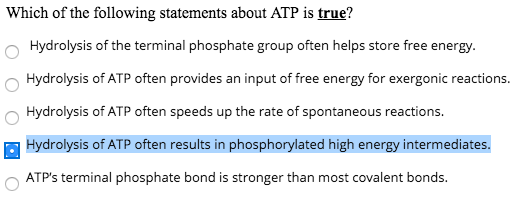 Solved Which of the following statements about ATP is true? | Chegg.com