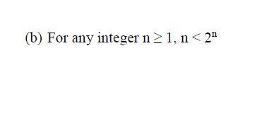 Solved (b) For any integer n> 1, n