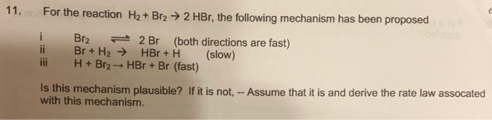 Solved 11. o For the reaction H2 Br2>2 HBr, the following | Chegg.com