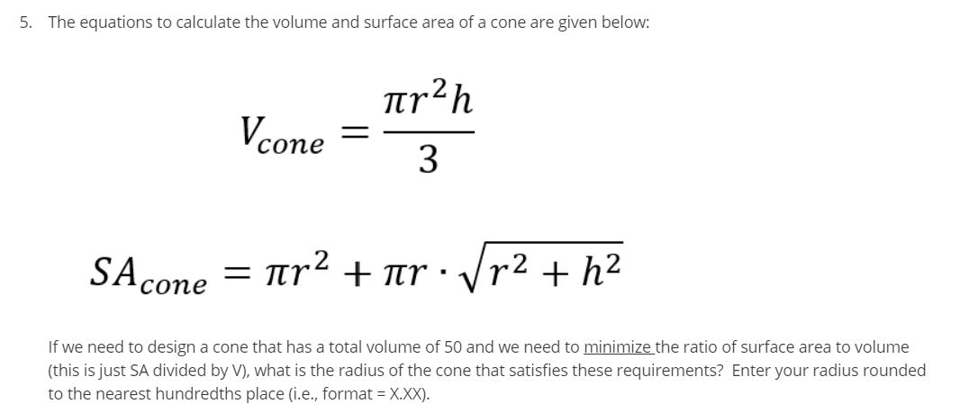 Solved 5. The equations to calculate the volume and surface | Chegg.com