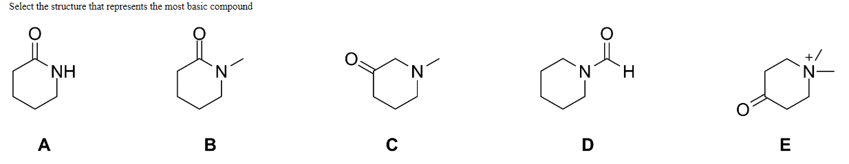 Solved Select the structure that represents the most basic | Chegg.com
