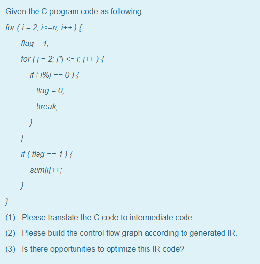 Solved Given the C program code as following: for (i = 2; | Chegg.com
