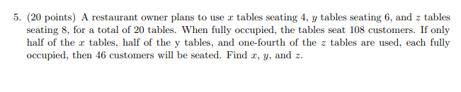 Solved 5. (20 points) A restaurant owner plans to use tables | Chegg.com