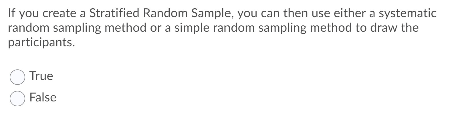 Solved If you create a Stratified Random Sample, you can | Chegg.com