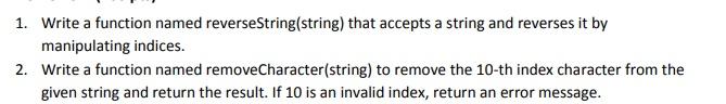 Solved 1. Write a function named reverseString(string) that | Chegg.com