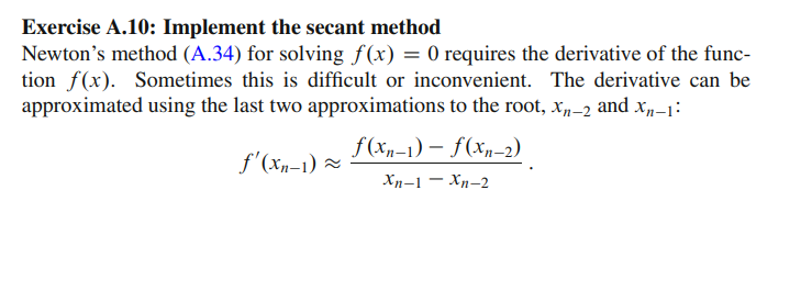 Solved Exercise A.10: Implement the secant method Newton's | Chegg.com