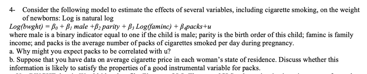 Solved 4- Consider the following model to estimate the | Chegg.com