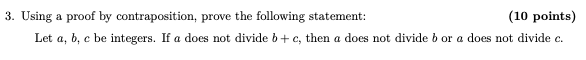 Solved 3. Using a proof by contraposition, prove the | Chegg.com