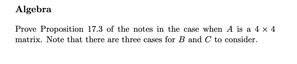 Algebra Prove Proposition 17.3 of the notes in the | Chegg.com