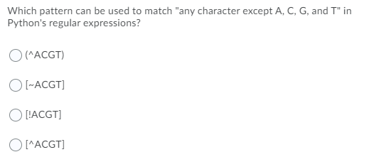 Solved Which pattern can be used to match "any character | Chegg.com