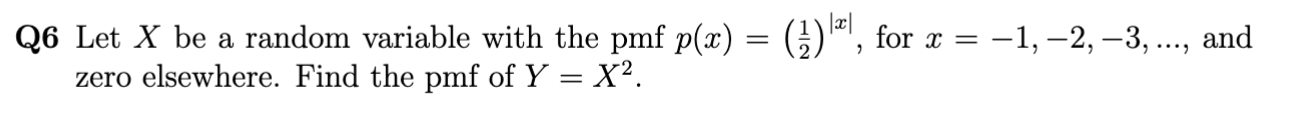 Solved Q6 Let X be a random variable with the | Chegg.com