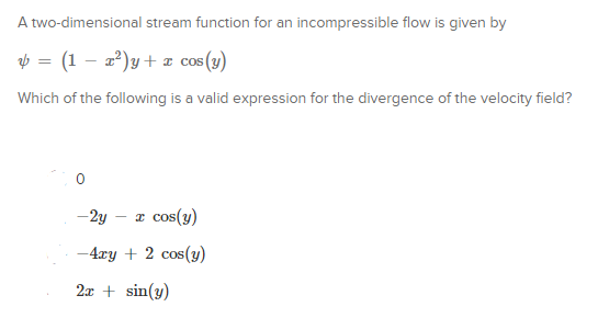 Solved A two-dimensional stream function for an | Chegg.com