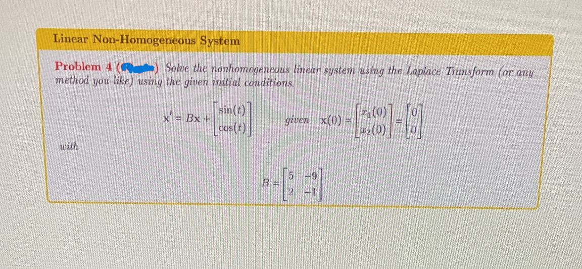 Solved Problem 4 (G) Solve the nonhomogeneous linear system | Chegg.com Solved Problem 4 (G) Solve the nonhomogeneous linear system | Chegg.com