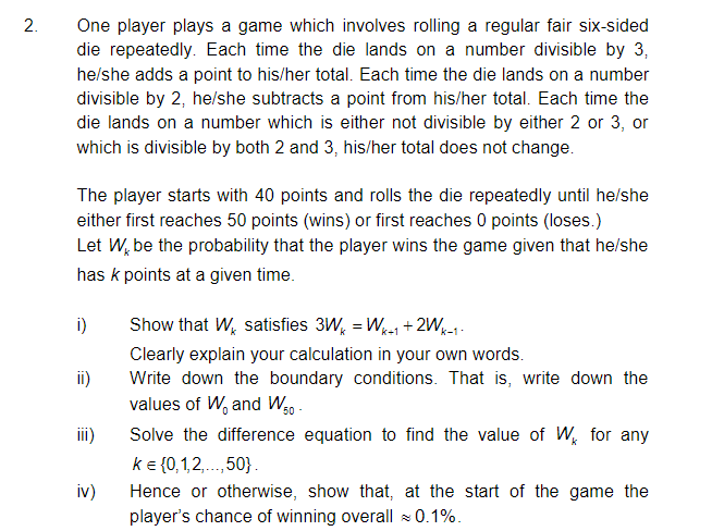 Solved 2. . One player plays a game which involves rolling a | Chegg.com