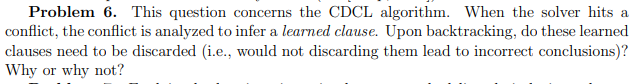 Solved Problem 6. This question concerns the CDCL algorithm. | Chegg.com