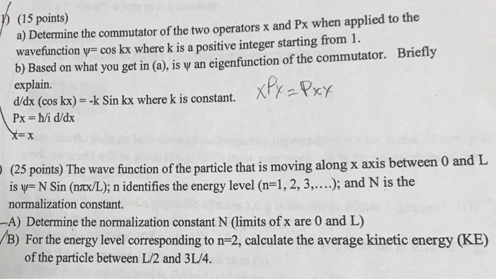 Solved (15 points) a) Determine the commutator of the two | Chegg.com