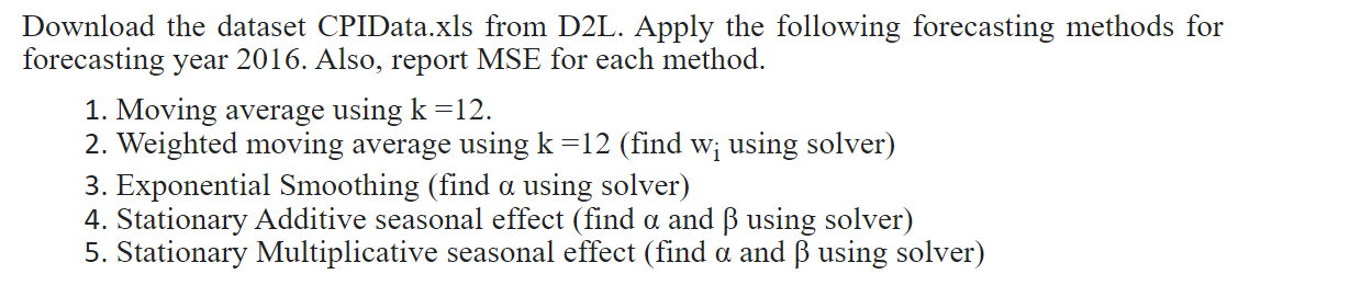 Solved Download the dataset CPIData.xls from D2L. ﻿Apply the | Chegg.com