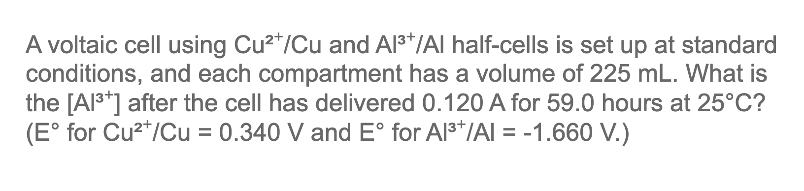 Solved A voltaic cell using Cut/Cu and Al3+/Al half-cells is | Chegg.com