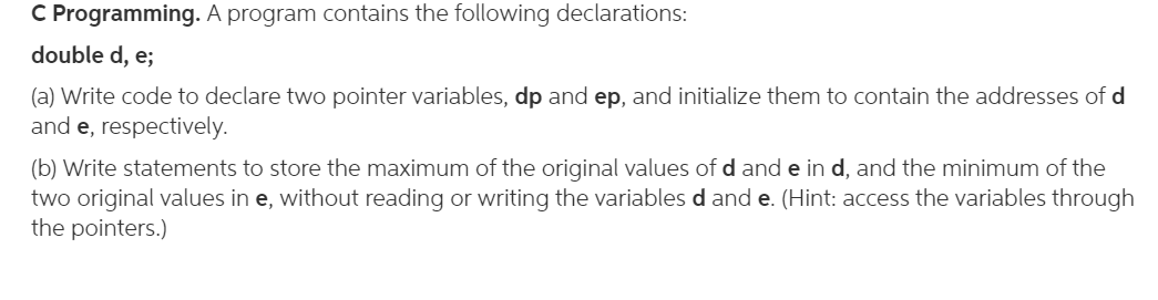 Solved C Programming. A program contains the following | Chegg.com