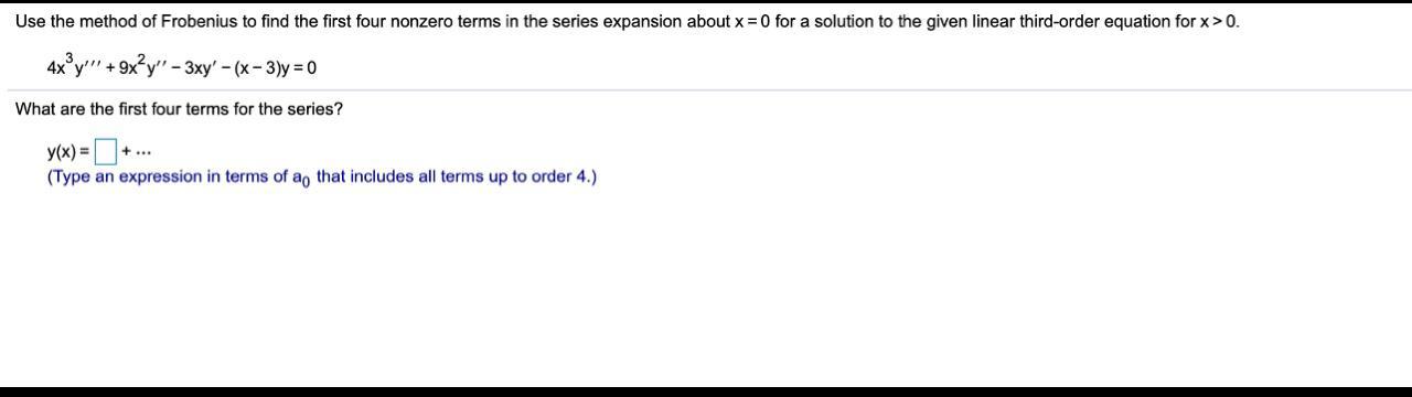 Solved Use the method of Frobenius to find the first four | Chegg.com