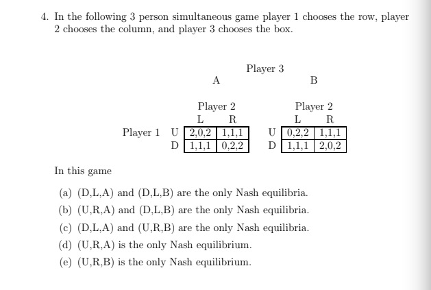 Solved 4. In the following 3 person simultaneous game player | Chegg.com