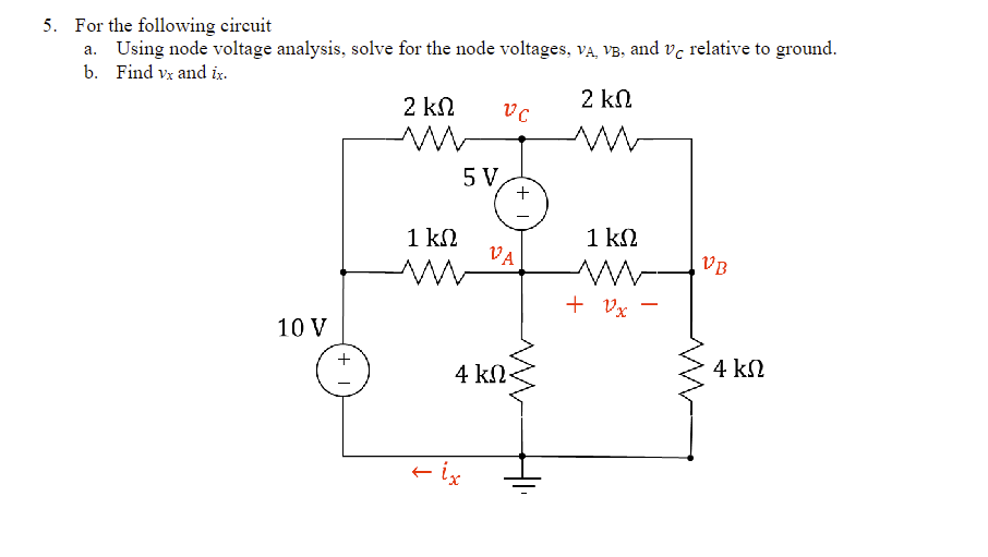 Solved For the following circuit a. Using node voltage | Chegg.com