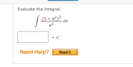 Solved Evaluate the integral. ∫ex5+exdx 32(5+ex)(23)Evaluate | Chegg.com