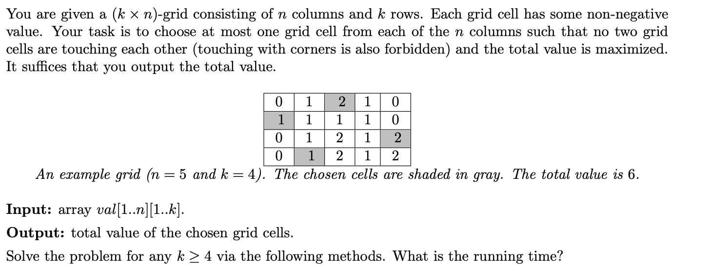 Solved You are given a (k x n)-grid consisting of n columns | Chegg.com