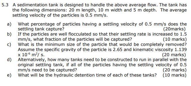 Solved 5.3 A sedimentation tank is designed to handle the | Chegg.com