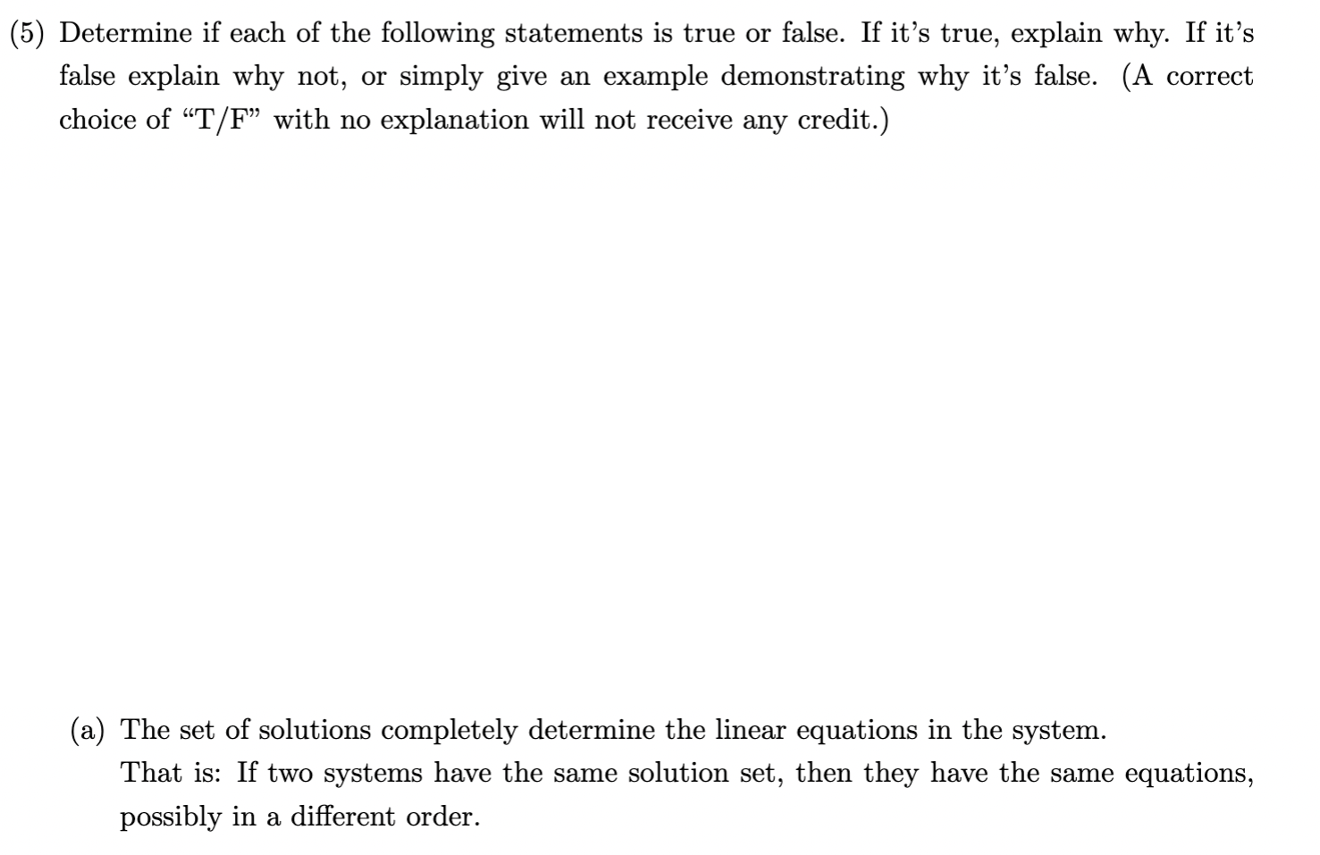 Solved 5) Determine if each of the following statements is | Chegg.com