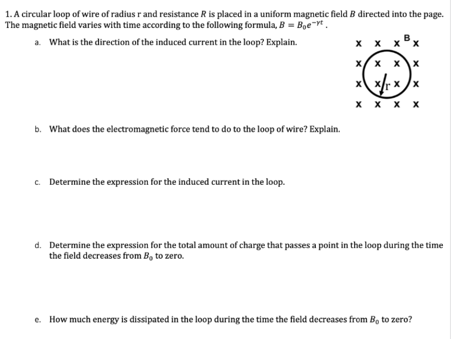 Solved 1. A circular loop of wire of radius r and resistance | Chegg.com