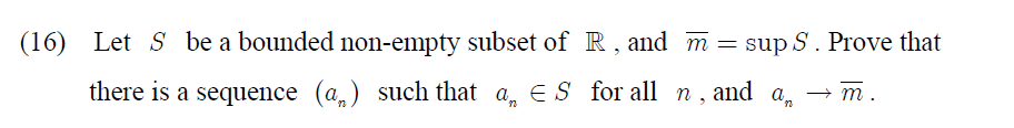 Solved (16) Let S be a bounded non-empty subset of R, and | Chegg.com