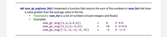 Solved def sum gt avg(num_list): Implement a function that | Chegg.com