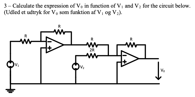 Solved 3 - Calculate the expression of V, in function of V, | Chegg.com