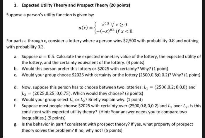1. Expected Utility Theory and Prospect Theory (20 | Chegg.com