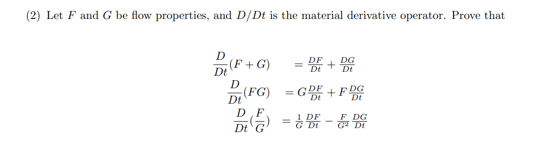 Solved (2) Let F and G be flow properties, and D/Dt is the | Chegg.com