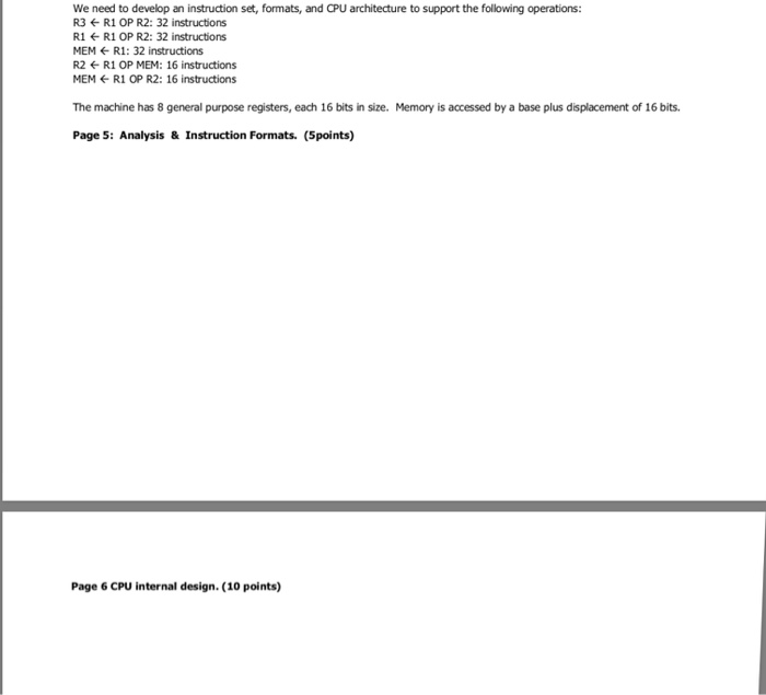 Solved We need to develop an instruction set, formats, and | Chegg.com Solved We need to develop an instruction set, formats, and | Chegg.com