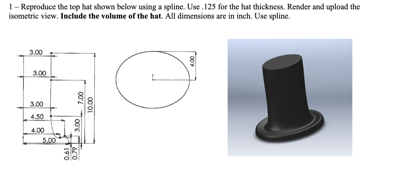 Solved Use Solidworks to Reproduce the top hat shown below | Chegg.com