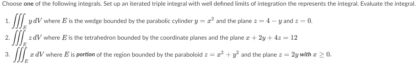 Solved Choose one of the following integrals. Set up an | Chegg.com