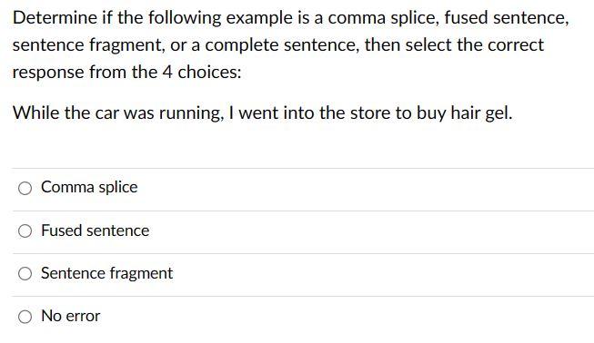 Determine if the following example is a comma splice, | Chegg.com