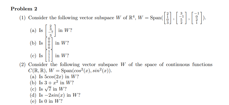 Solved (1) Consider the following vector subspace W of | Chegg.com